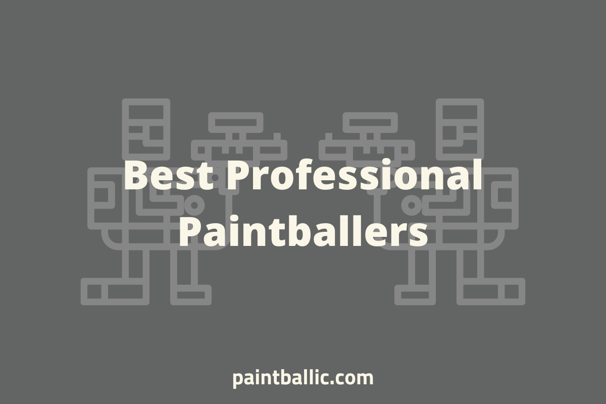 11 Best Professional Paintballers & How Much They Make
